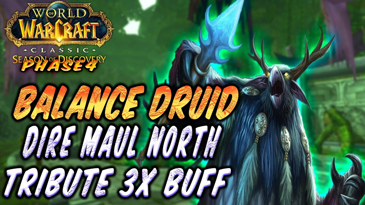 Balance Druid PoV Dire Maul North and Tribute 3x Buff | Season of ...