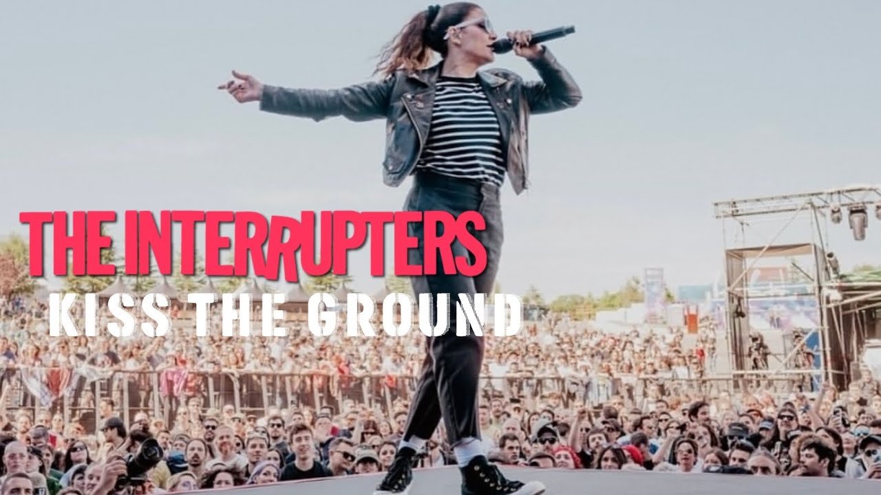 The Interrupters - Kiss The Ground (Lyrics Video) - YouTube