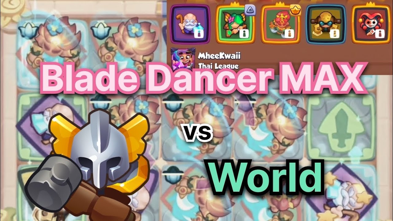 Rush Royale | โหมด Clan Tournament Blade Dancer MAX vs World EP.6 ...