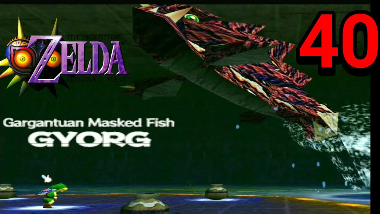 Zelda 🏹 Majora's Mask - Part 40 - Gargantuan Masked Fish Gyorg. - YouTube