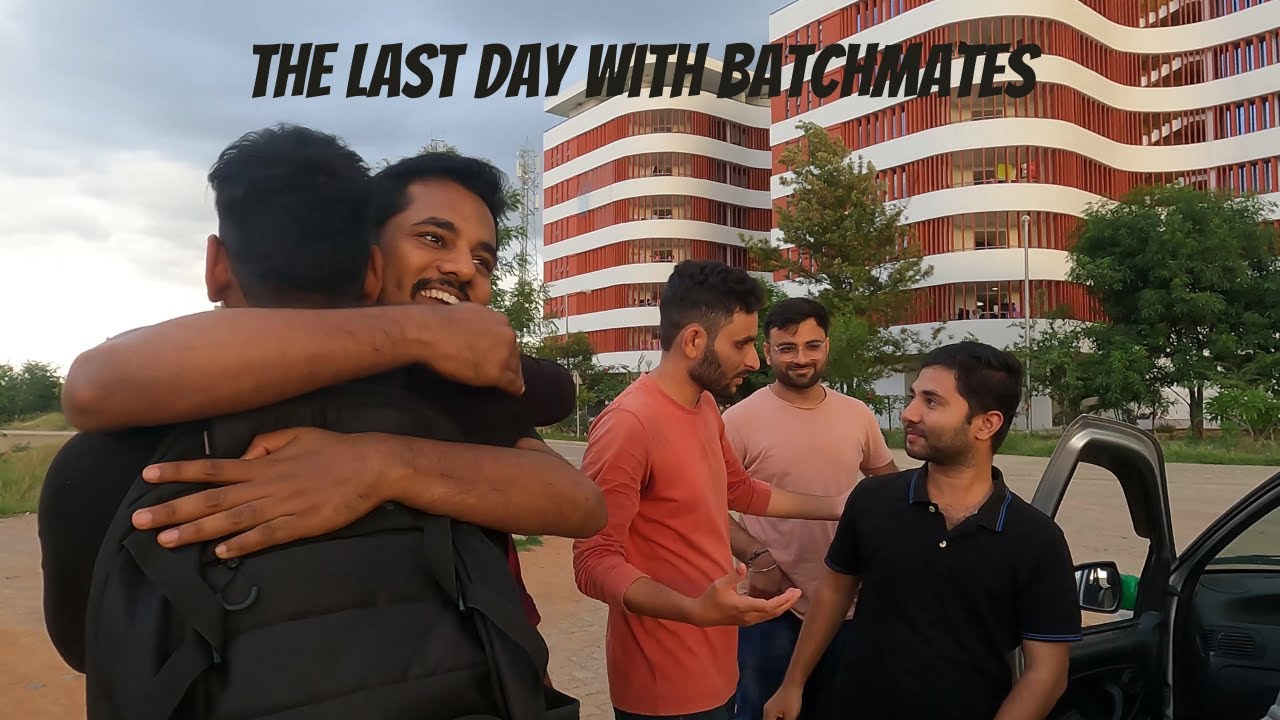 Saying Goodbye for the Last Time | The last day with batchmates | Part ...