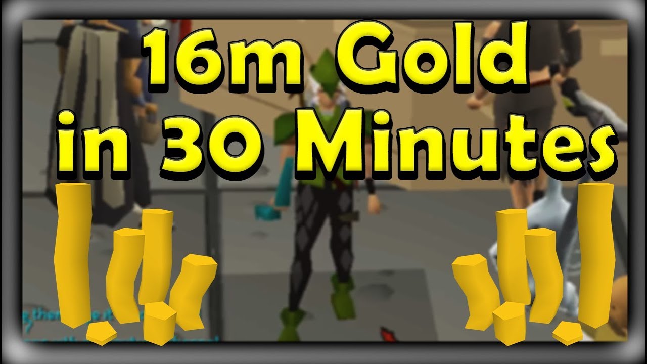 OSRS How I Made 16m GOLD in 30 Minutes - YouTube