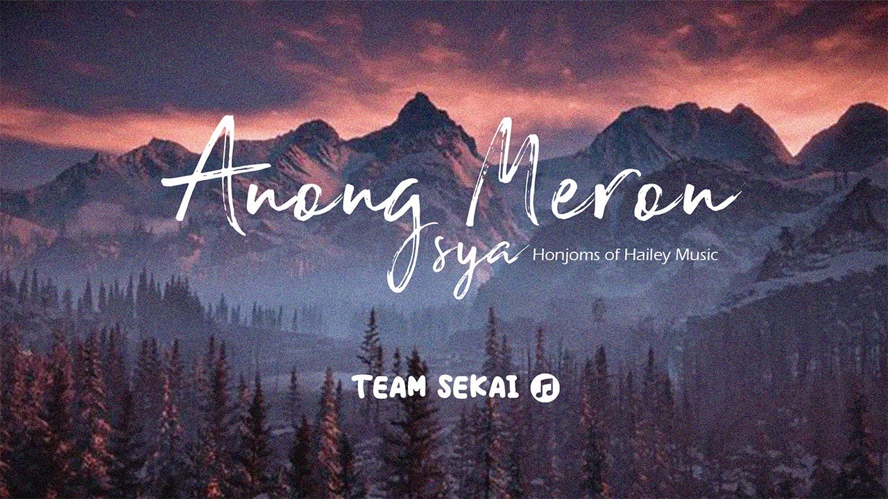 Anong Meron Sya - Honjoms (Lyrics Video) - YouTube