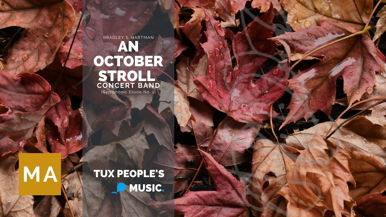 An October Stroll (Concert Band) - Bradley S. Hartman - YouTube