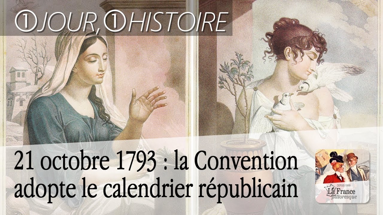 21 octobre 1793 : la Convention adopte le calendrier républicain - YouTube