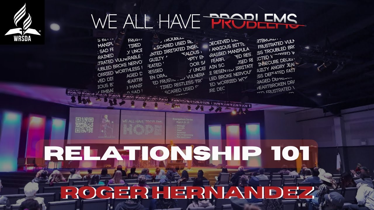"Hope Series - Relationship 101" - Pr. Roger Hernandez (3/12/2025) - YouTube