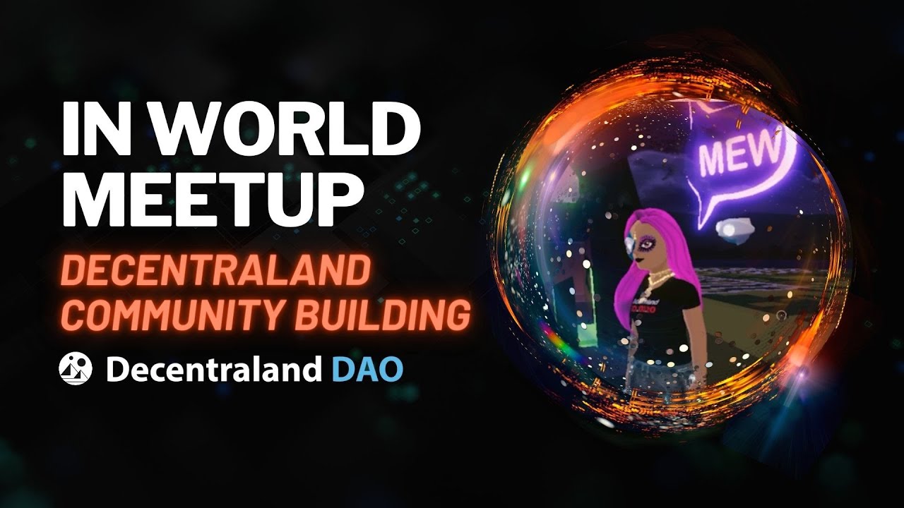 In World Meetup | Decentraland Community Building - YouTube