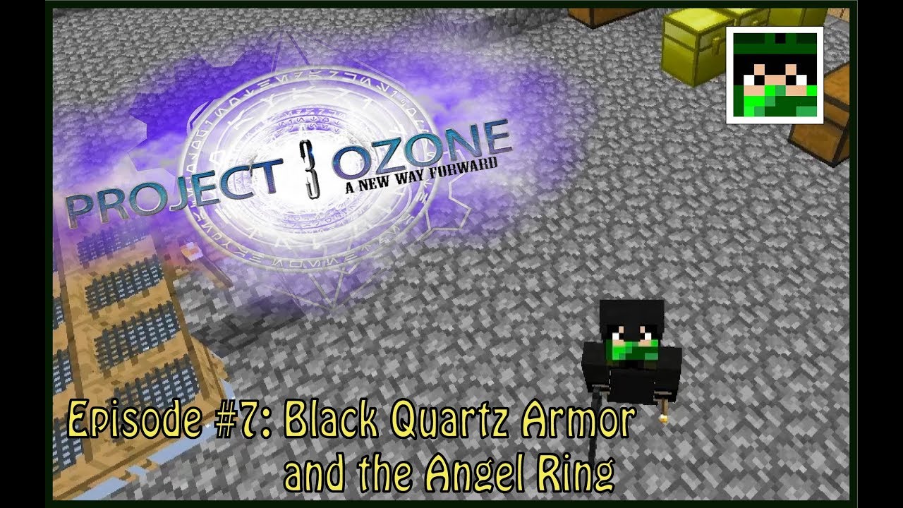 Project Ozone 3 - Episode #7: Black Quartz Armor and the Angel Ring ...