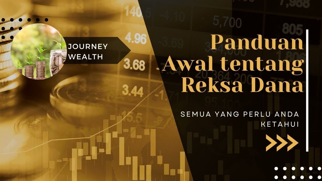 Panduan Awal tentang Reksa Dana: Semua yang Perlu Anda Ketahui - YouTube