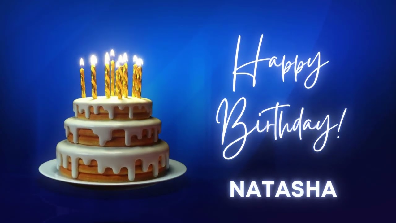 NATASHA Happy birthday song | Happy Birthday NATASHA | NATASHA Happy ...