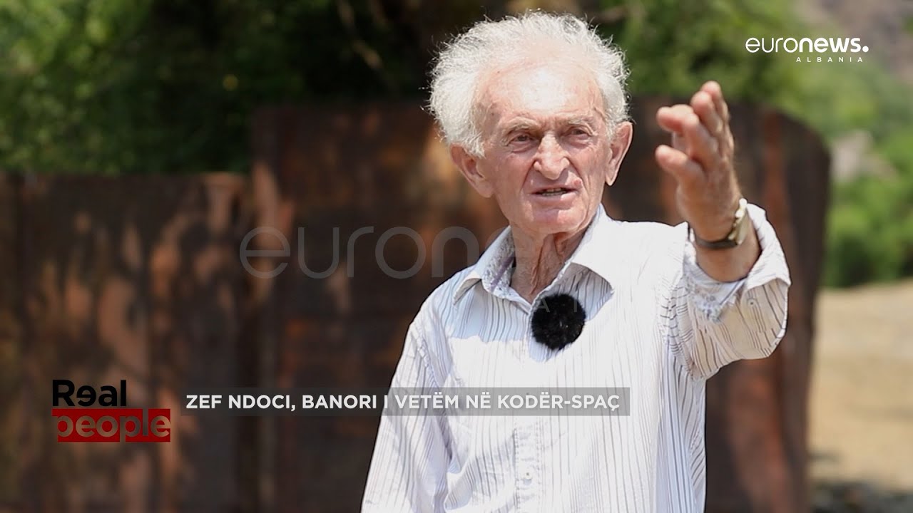 Zef Ndoci i vetëm në Kodër Spaç/ Real People - YouTube