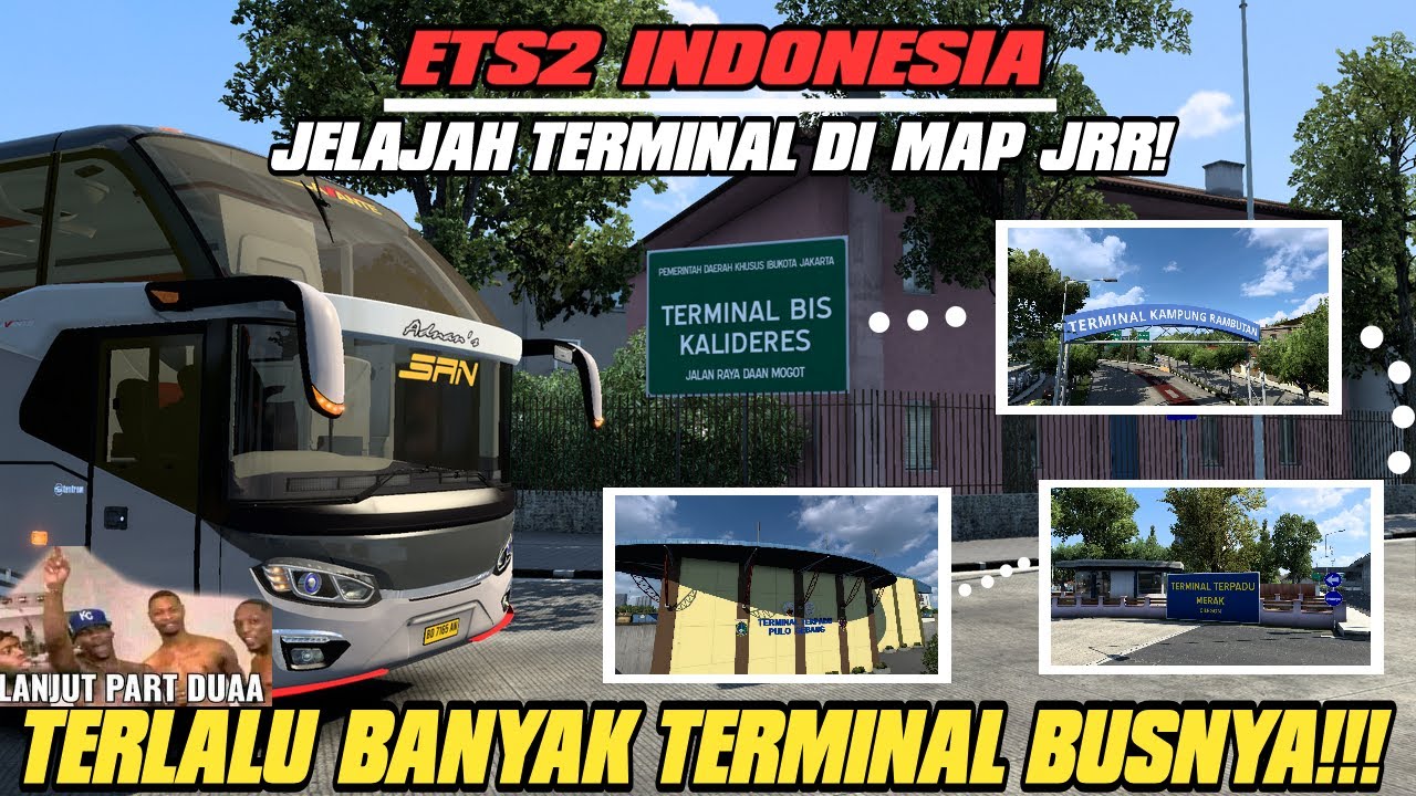 JELAJAH TERMINAL BUS DI MOD MAP JRR - ETS2 MOD BUS INDONESIA - YouTube