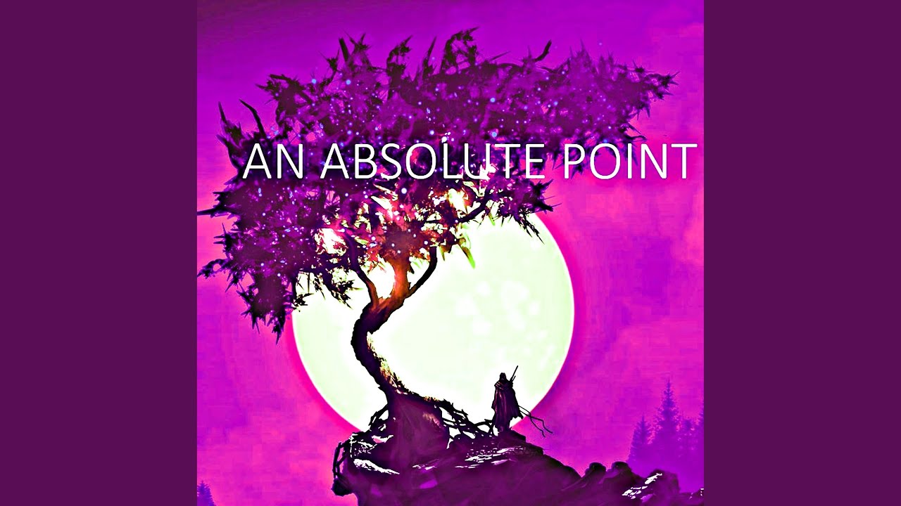 An Absolute Point - YouTube