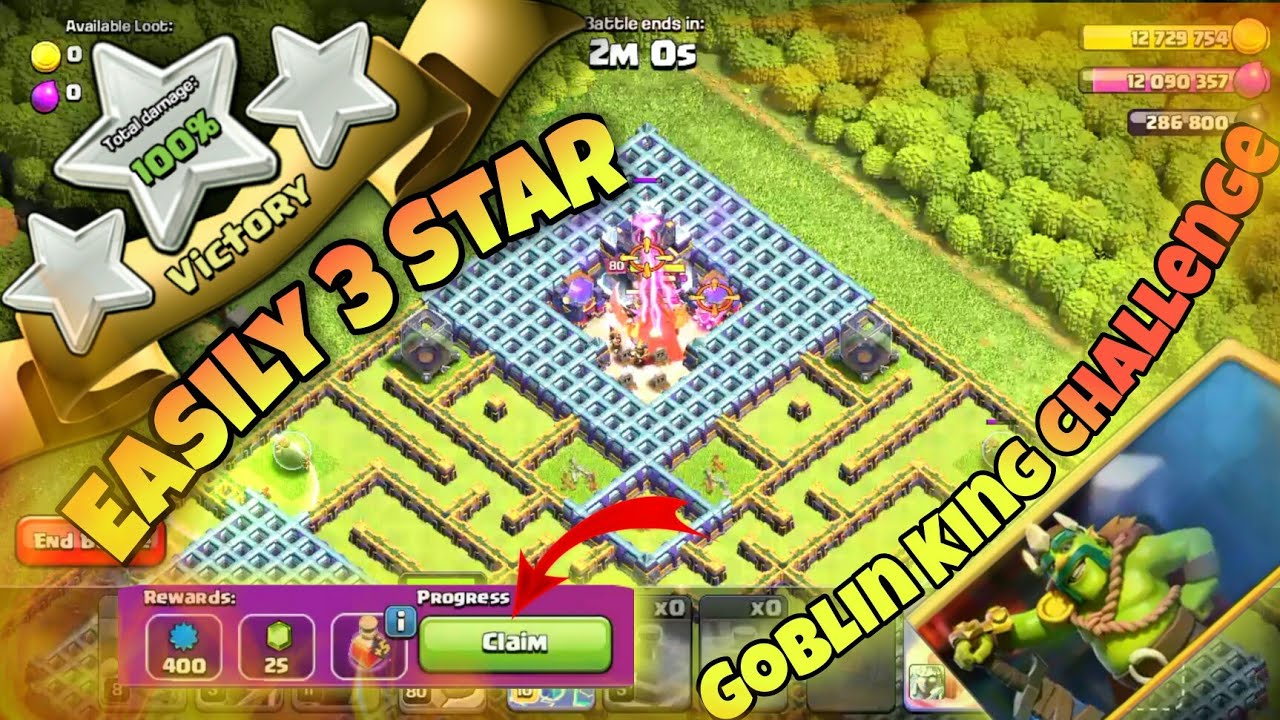 EASILY EARN 3 STARS GOBLIN KING CHALLENGE | CLASH OF CLANS - YouTube