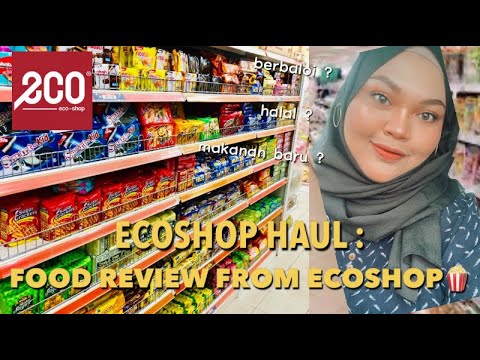 ECO SHOP HAUL : AKU BORONG SEMUA MAKANAN & REVIEW MAKANAN BARU DI ...