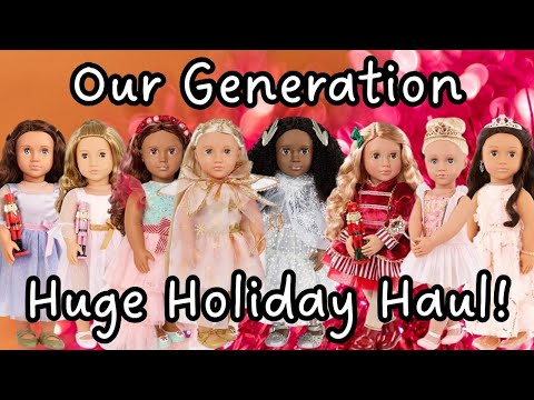 🎄❤️ NEW OG Our Generation Nutcracker Dolls Collection! HUGE Christmas Holiday Theme Unboxing HAUL!
