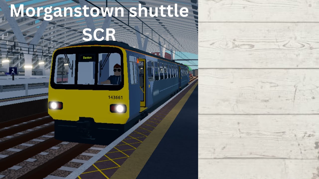 Morganstown Shuttle SCR (Roblox) - YouTube