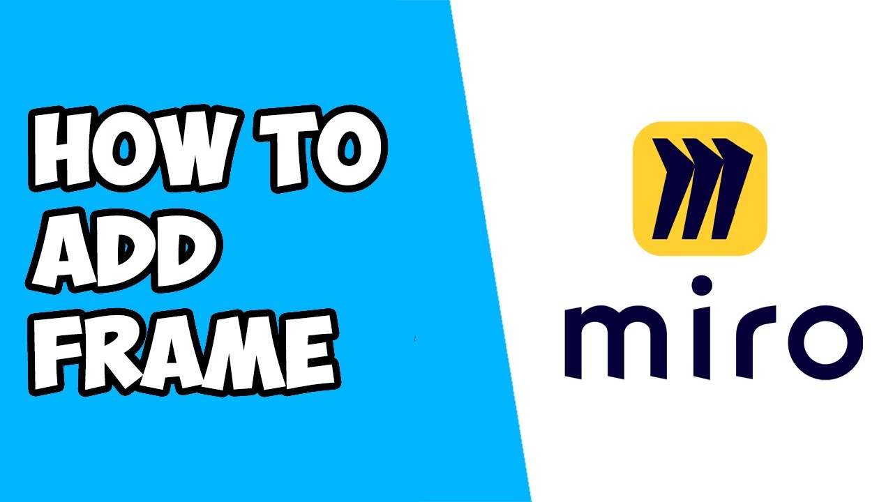How To Add Frame in Miro - YouTube