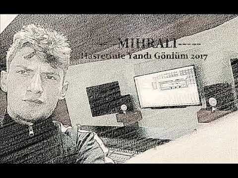 Mihrali - Hasretinle Yandi Gonlum 2017 YENI (Beatby Haktan PRODUCTION)
