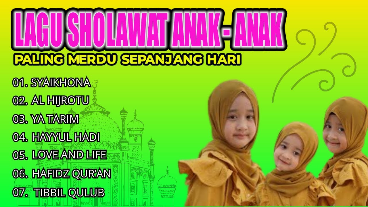 Kompilasi 30 Menit LAGU SHOLAWAT MERDU Anak Islami Terlengkap . Lagu ...