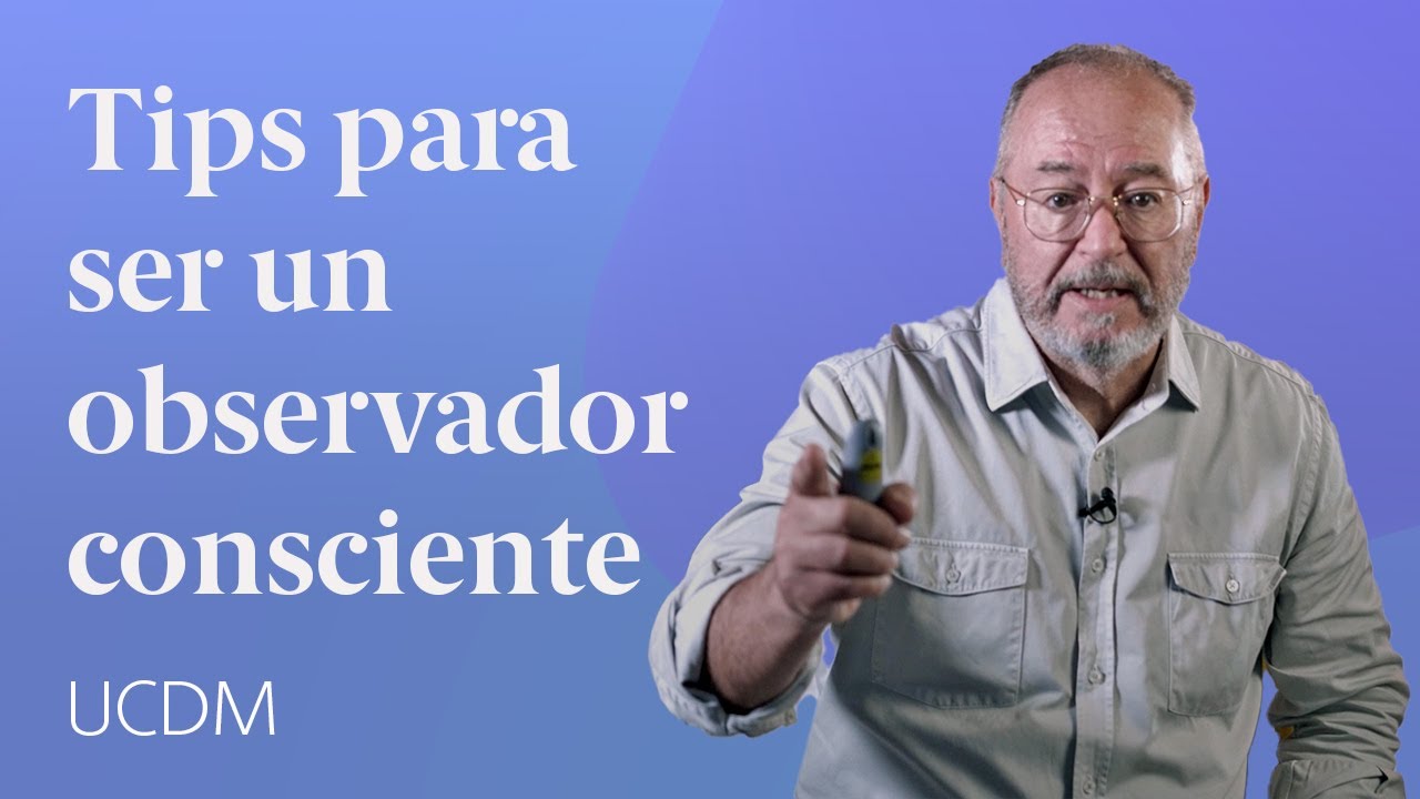 Observador Consciente 👀 Un Curso de Milagros con Enric Corbera - YouTube