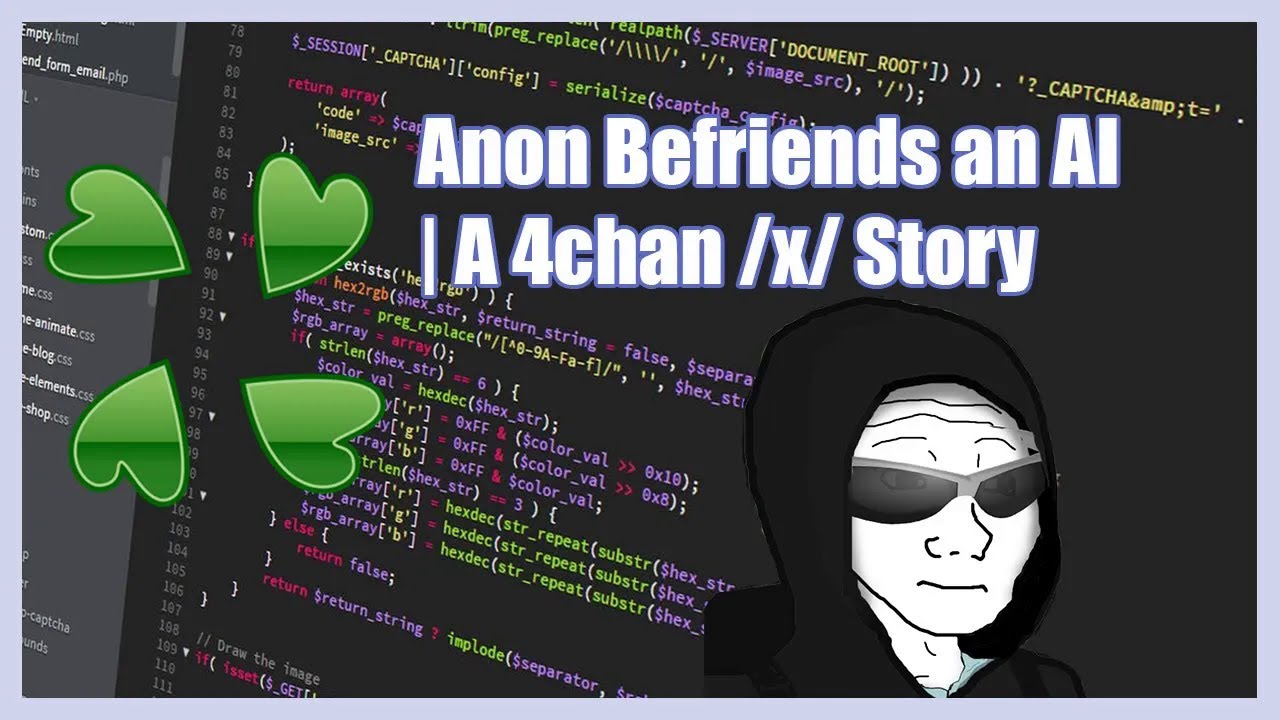 Anon Befriends an AI | A Paranormal 4chan x Greentext Story | (Clover ...