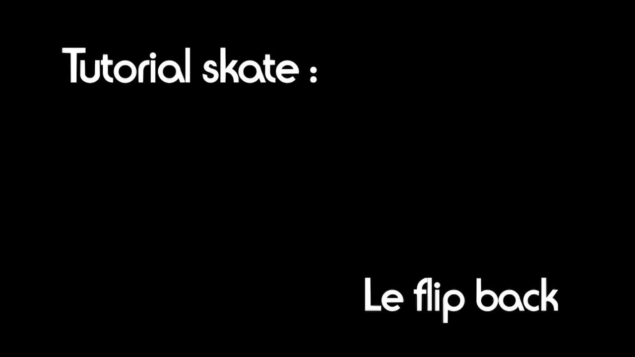 Tutorial skate | Le flip back - YouTube