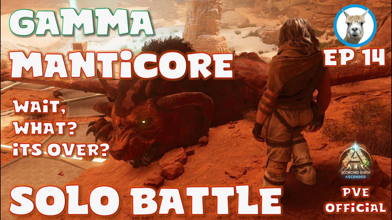 Gamma Manticore Solo - Scorched Ascended Ep14 - Official PVE - Ark ...