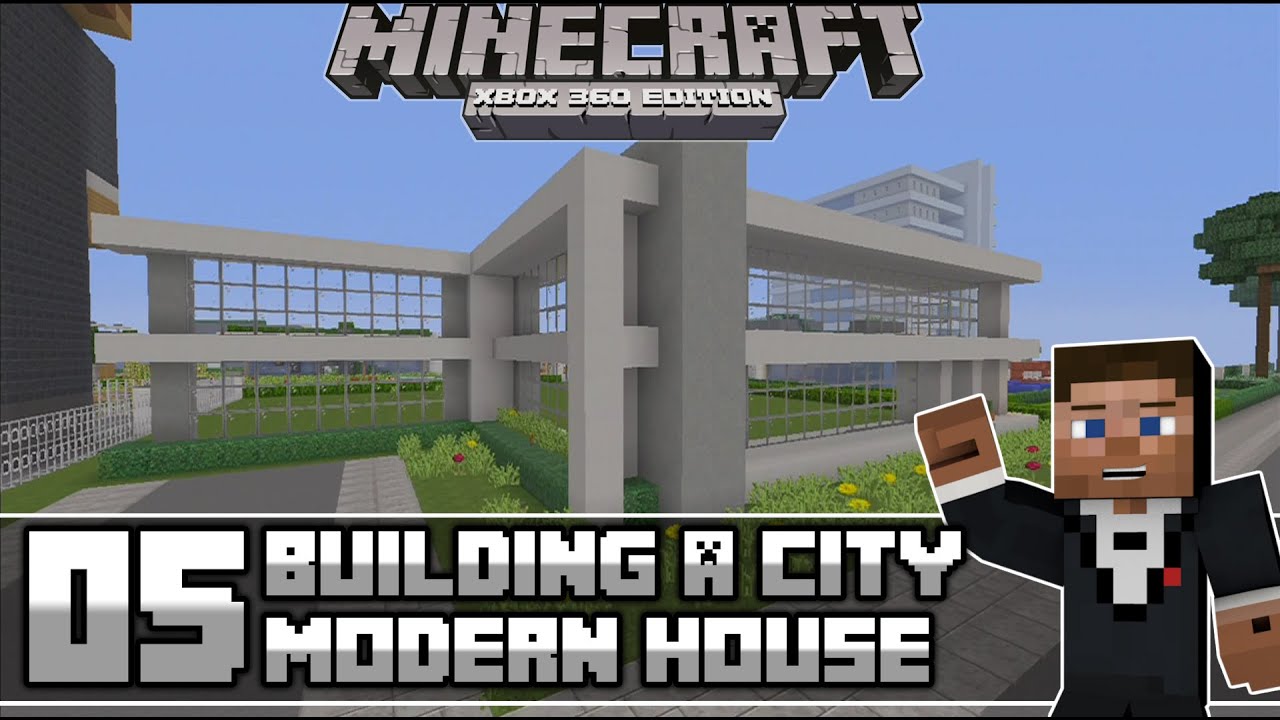 Minecraft Xbox 360 : Building a Modern City Episode 5 (Modern House ...