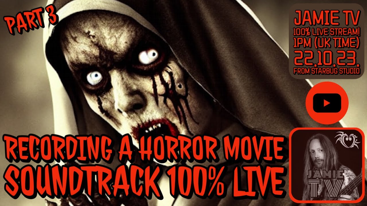Recording A Horror Movie Soundtrack 100% Live Part 3 - YouTube