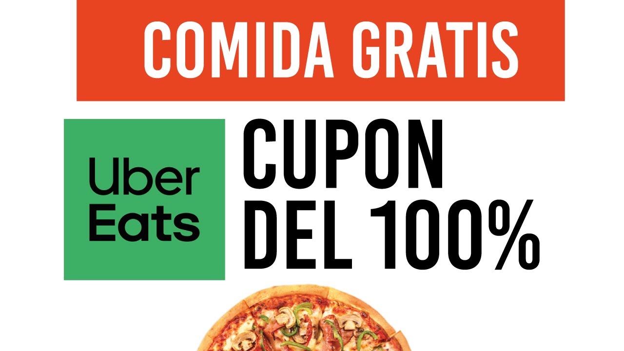 Cupones de Descuento para Uber Eats Como Comer GRATIS en Uber Eats con Cupones SUPER METODO ...