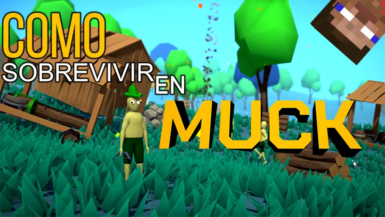 COMO sobrevivir en MUCK - gameplay en español - YouTube