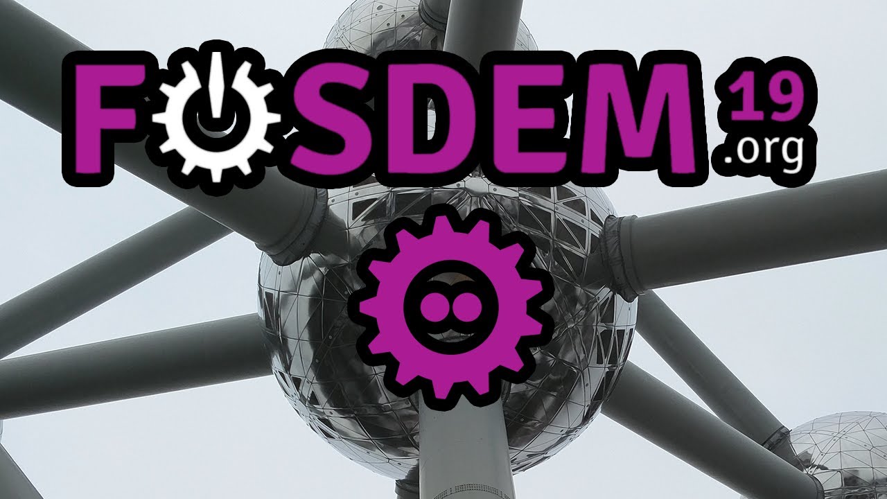 FOSDEM 2019 - YouTube
