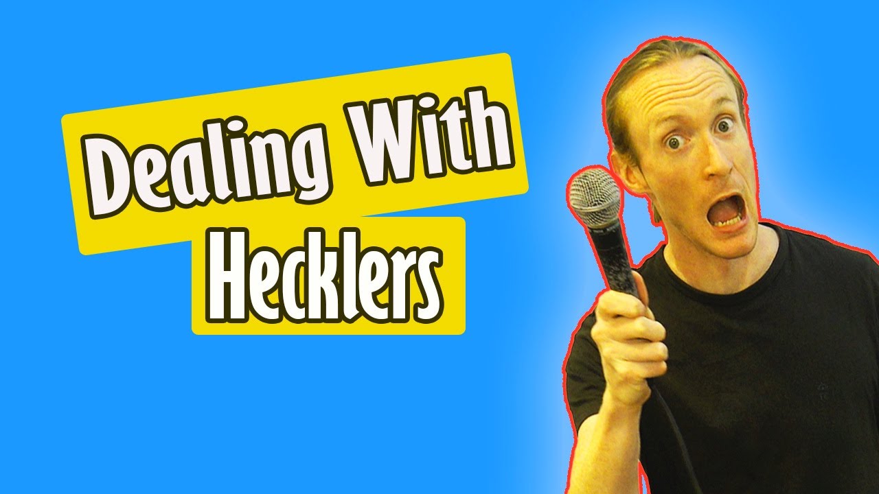 How To Deal With Hecklers - YouTube