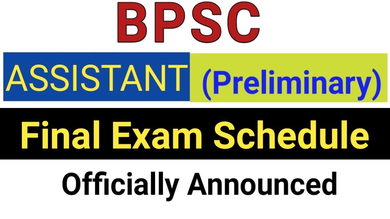 BPSC ASSISTANT Preliminary Exam Schedule Announced - YouTube