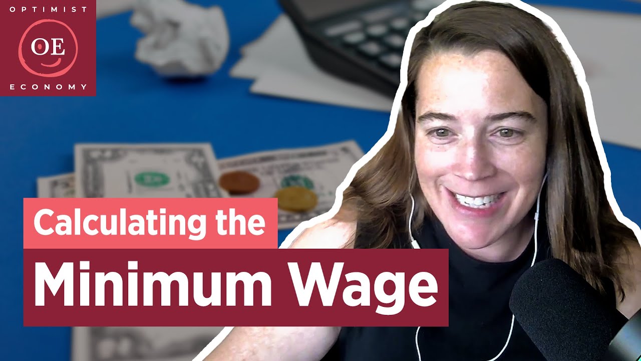 How Does an Economist Calculate a Minimum Wage? | Optimist Economy ...
