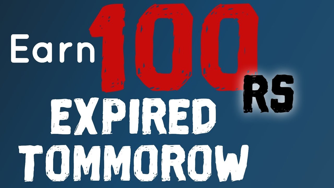 Earn 100rs joining bonus | Expired Tommorow (june 1) - YouTube