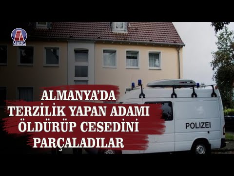 Almanya'da Terzilik Yapan 56 Yaşındaki Kazım Tatar'ı Evinde Öldürüp Cesedini Parçaladılar..