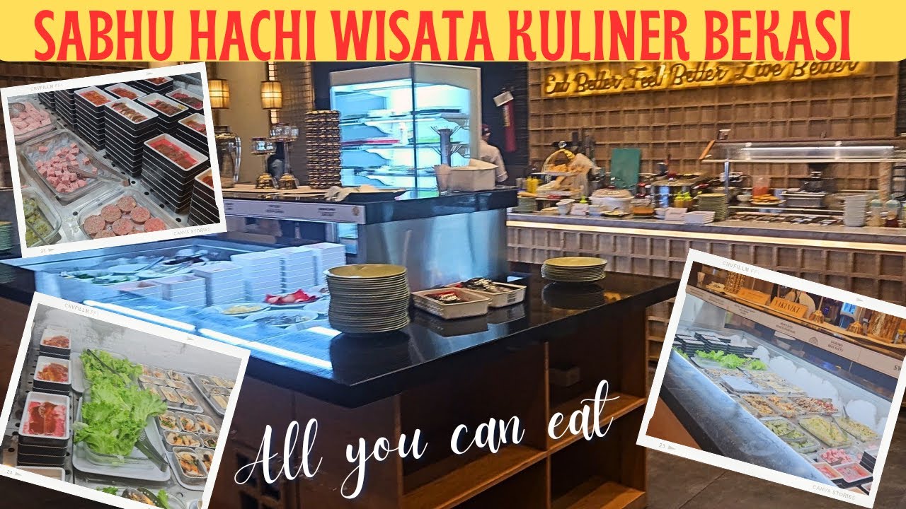 Tempat dan makanan wajib di Bekasi, Sabhu Hachi bekasi, all you can eat ...