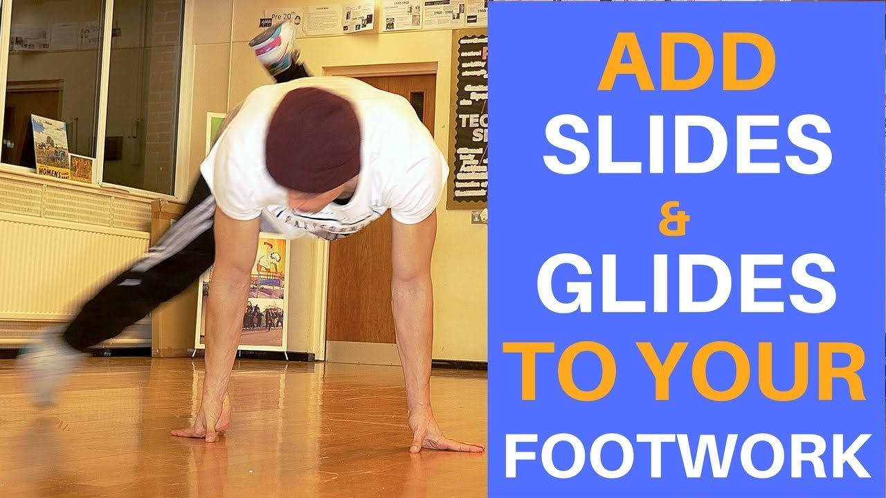 Bboy Footwork Tutorial | Slides & Glides in Footwork | Bboy Tutorial ...