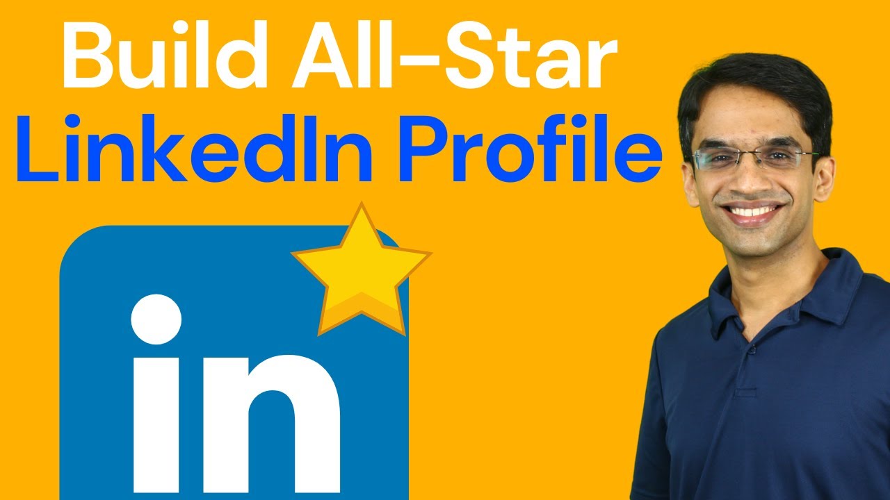 How to Build an All-Star LinkedIn Profile - YouTube