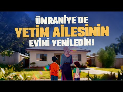 Ümraniye’de Yetim Ailesinin Evini Yeniledik! 🏠