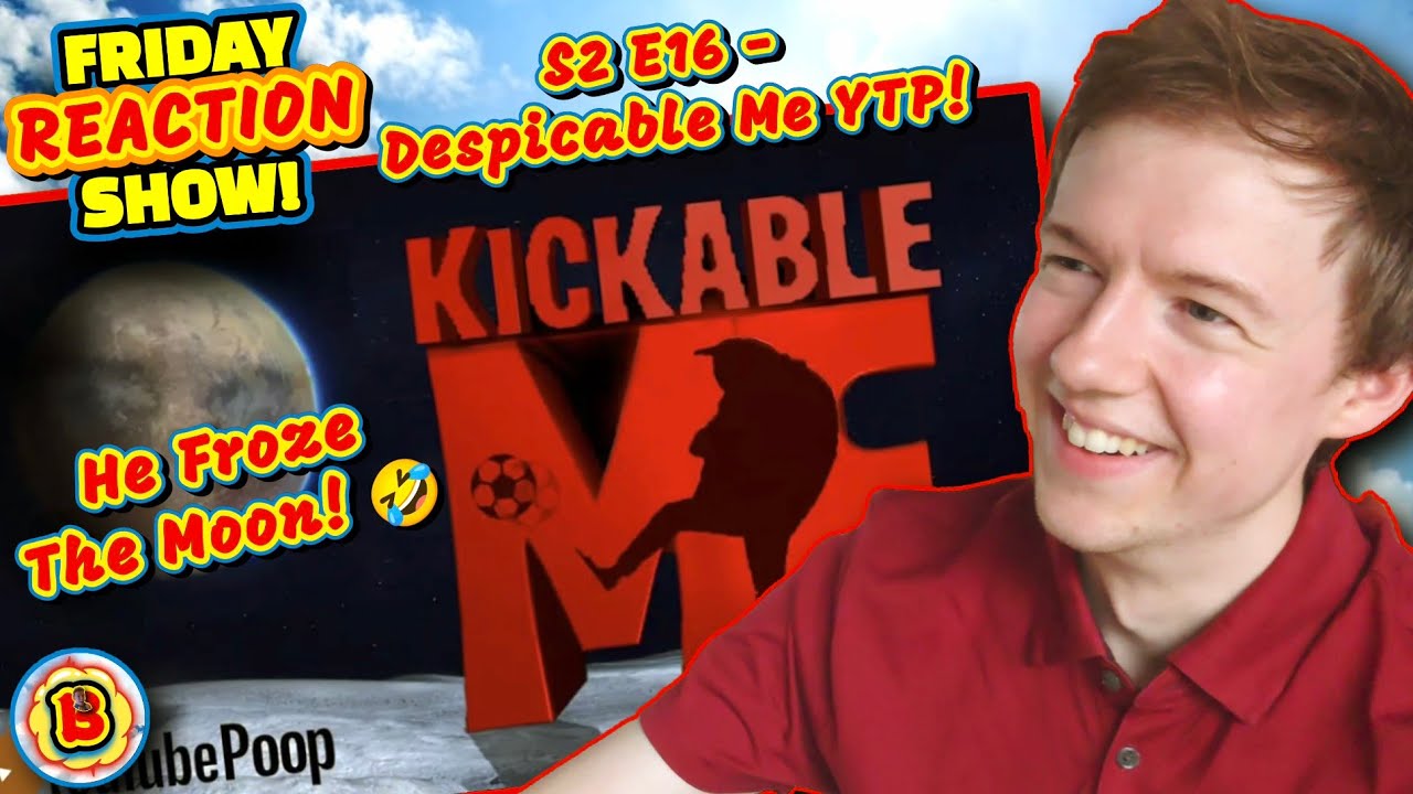 Despicable Me YTP - Kickable Me REACTION! - YouTube