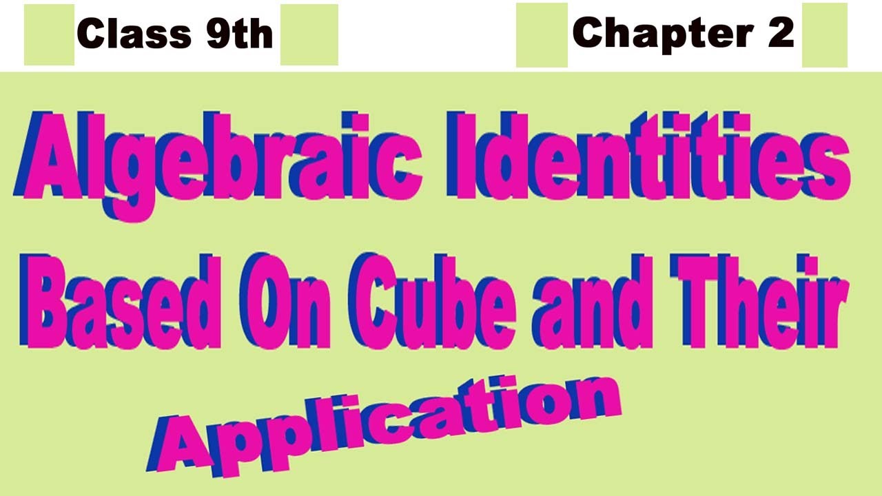 algebraic identities of cubes and its application - YouTube