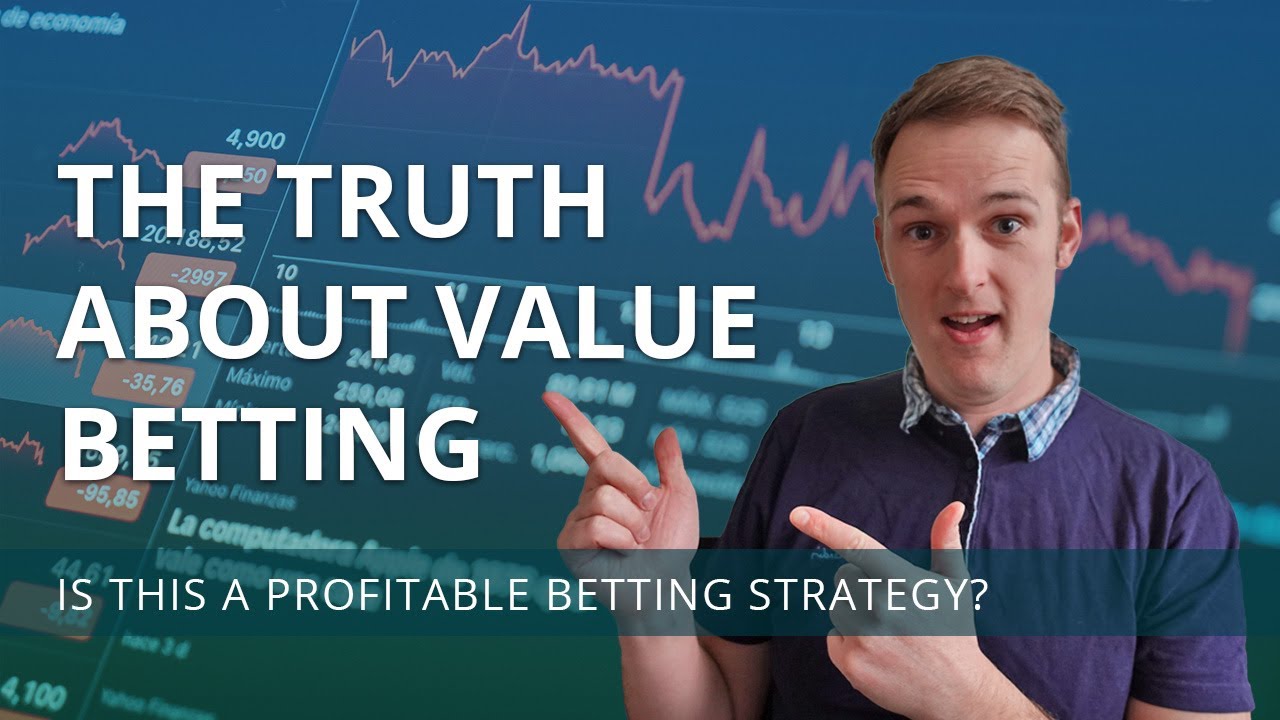 The Truth About Value Betting: Can You Really Make Money? - YouTube