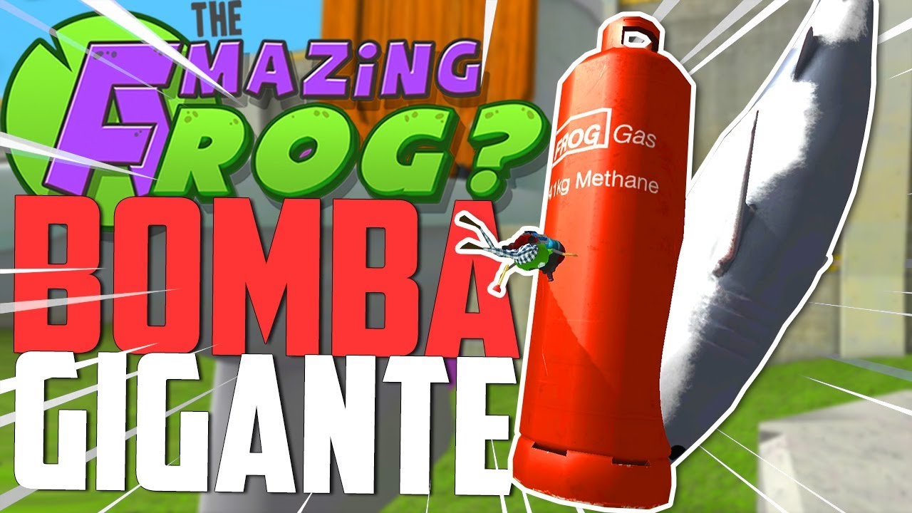 BOMBA GIGANTE! - Amazing Frog - YouTube