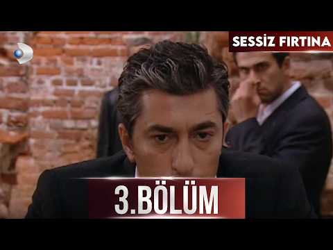 Sessiz Fırtına 3. Bölüm - HD