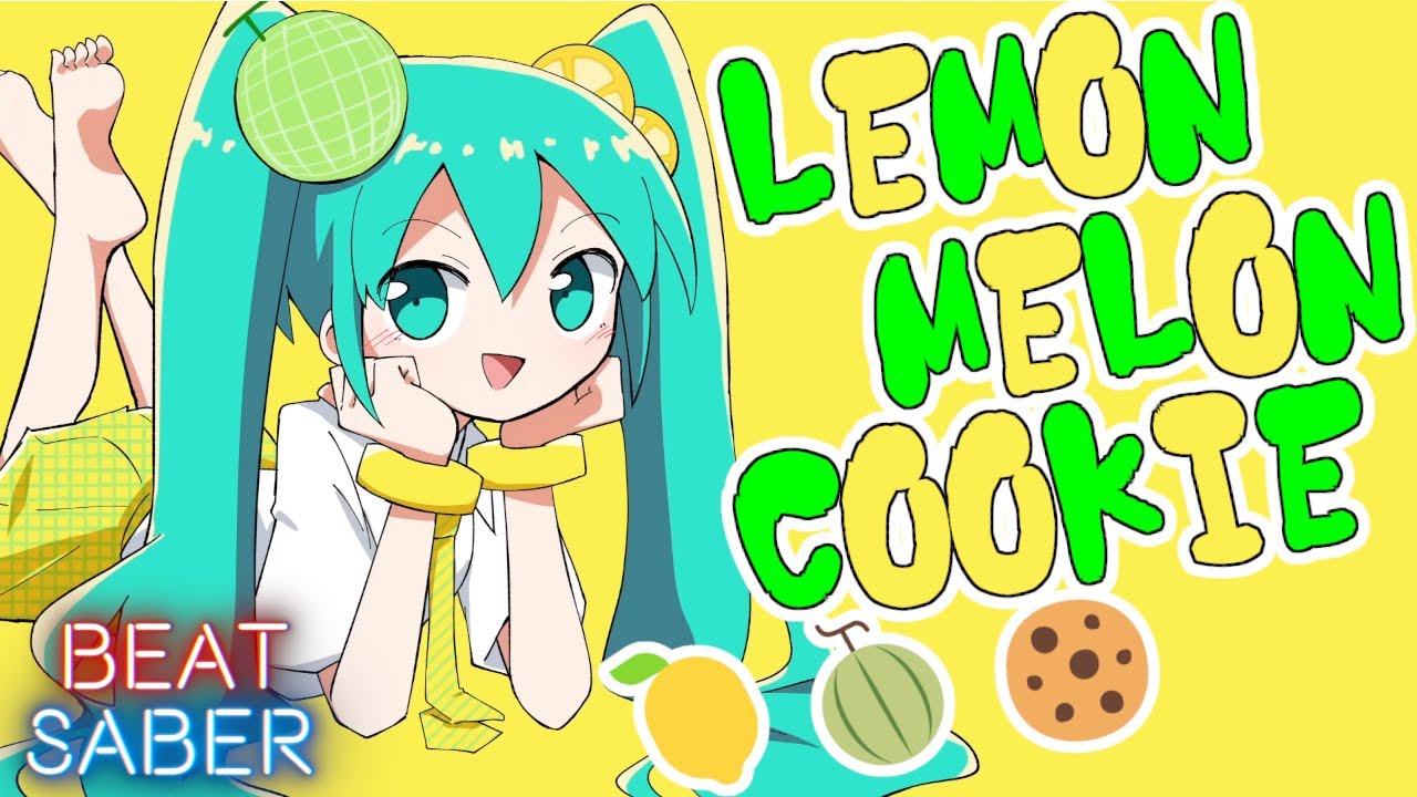 【beatsaber】lemon Melon Cookie🍋🍈🍪 By Tak Ft Hatsune Miku English 2475