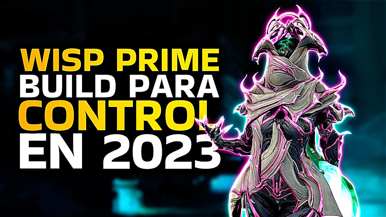 Warframe: Wisp Prime guía completa | Habilidades & Builds | 2023 - YouTube