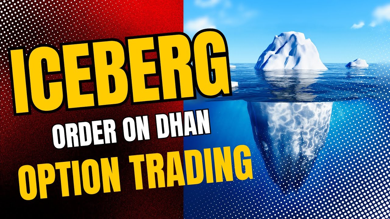 How to place Iceberg Orders in Options Trading on Dhan? - YouTube